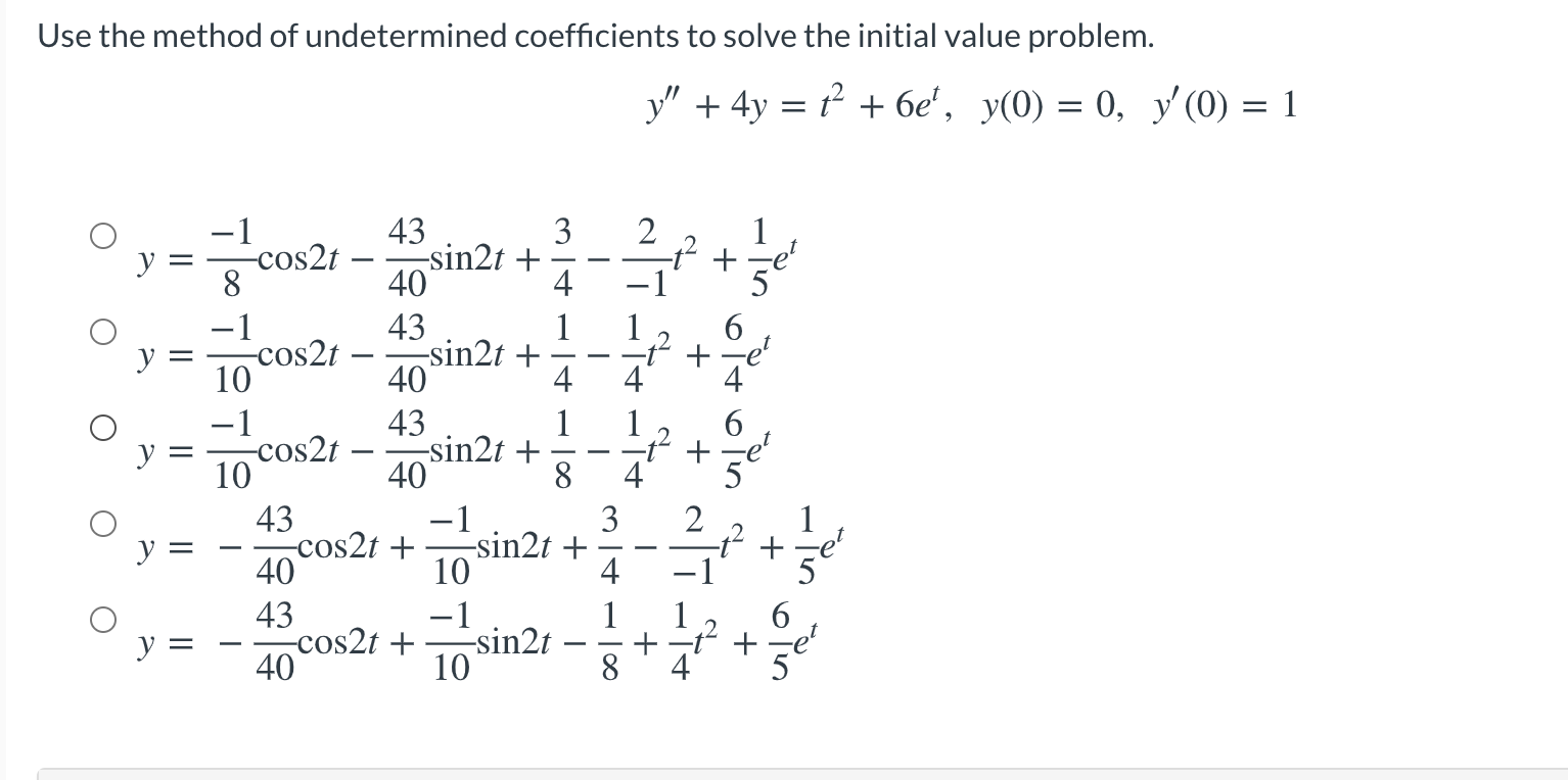 Solved Use the method of undetermined coefficients to solve | Chegg.com