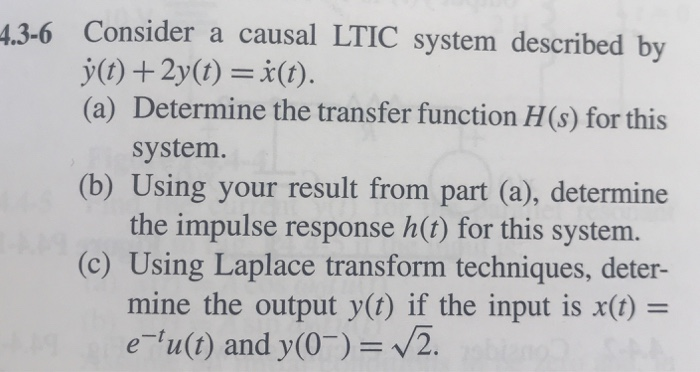 Solved 43-6 Consider a causal LTC system described by y(t) + | Chegg.com