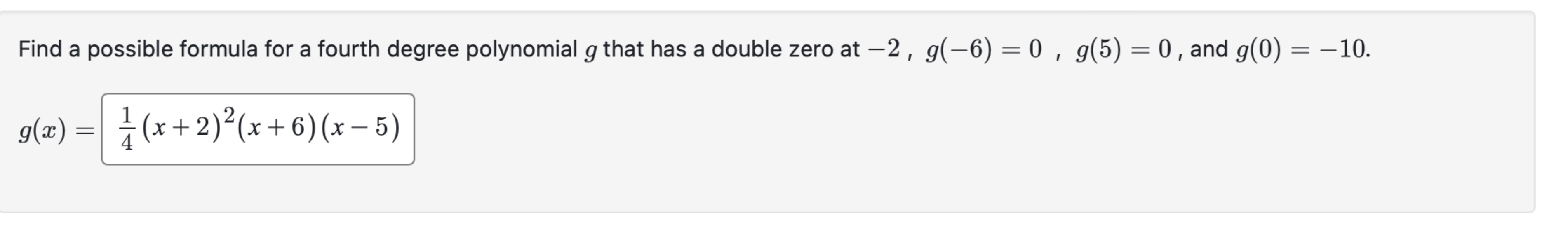 Solved Find a possible formula for a fourth degree | Chegg.com