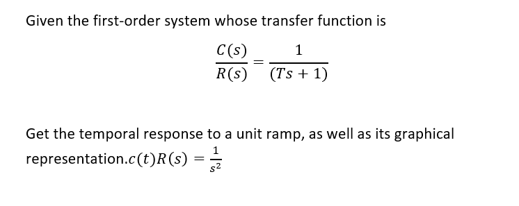Solved Given the first-order system whose transfer function | Chegg.com