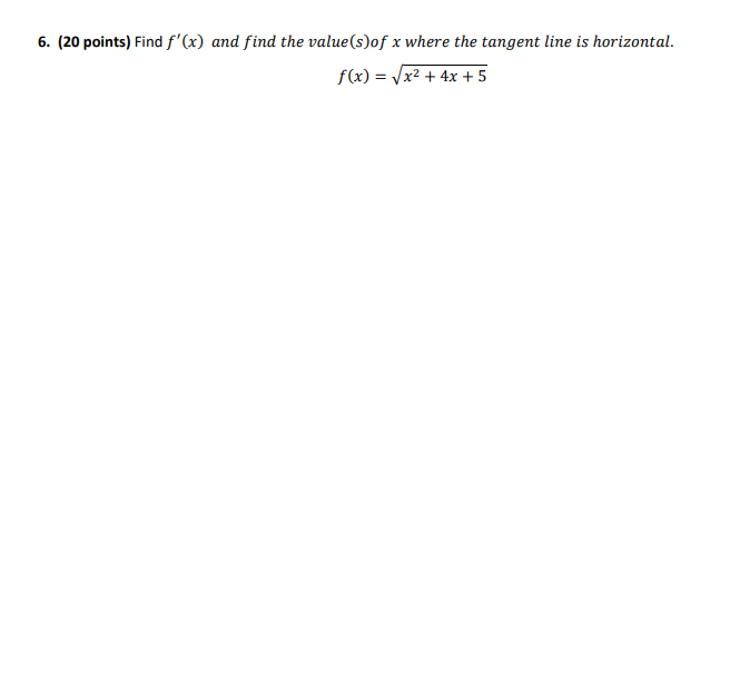 Solved 6. (20 points) Find f′(x) and find the value(s)of x | Chegg.com Solved 6. (20 points) Find f′(x) and find the value(s)of x | Chegg.com