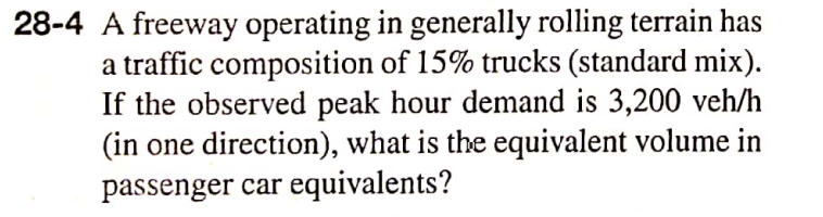 Solved 28-4 A freeway operating in generally rolling terrain | Chegg.com