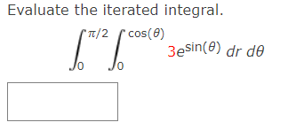 Solved Evaluate the iterated integral. | Chegg.com