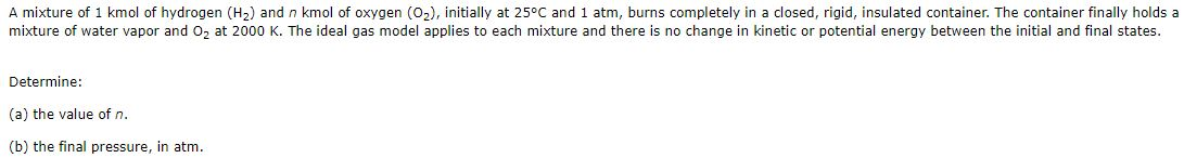 Solved A mixture of 1 kmol of hydrogen (H2) and n kmol of | Chegg.com