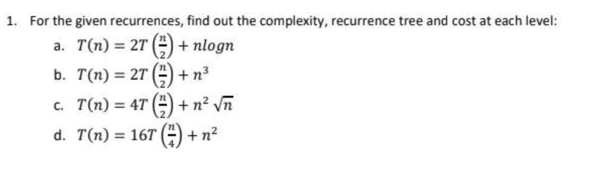 Solved 1 For The Given Recurrences Find Out The