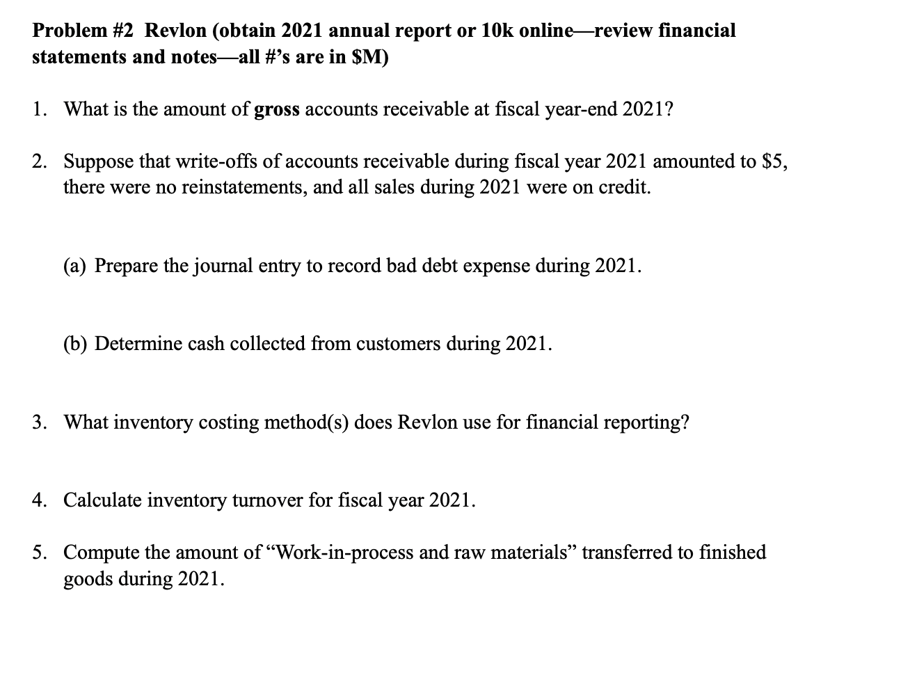 Solved Problem \#2 Revlon (obtain 2021 annual report or 10k | Chegg.com