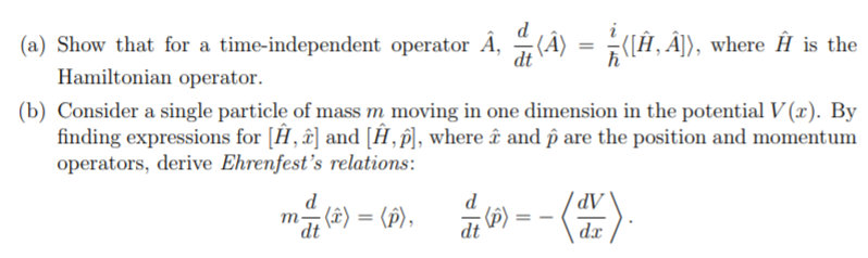 Solved (a) Show that for a time-independent operator A, | Chegg.com