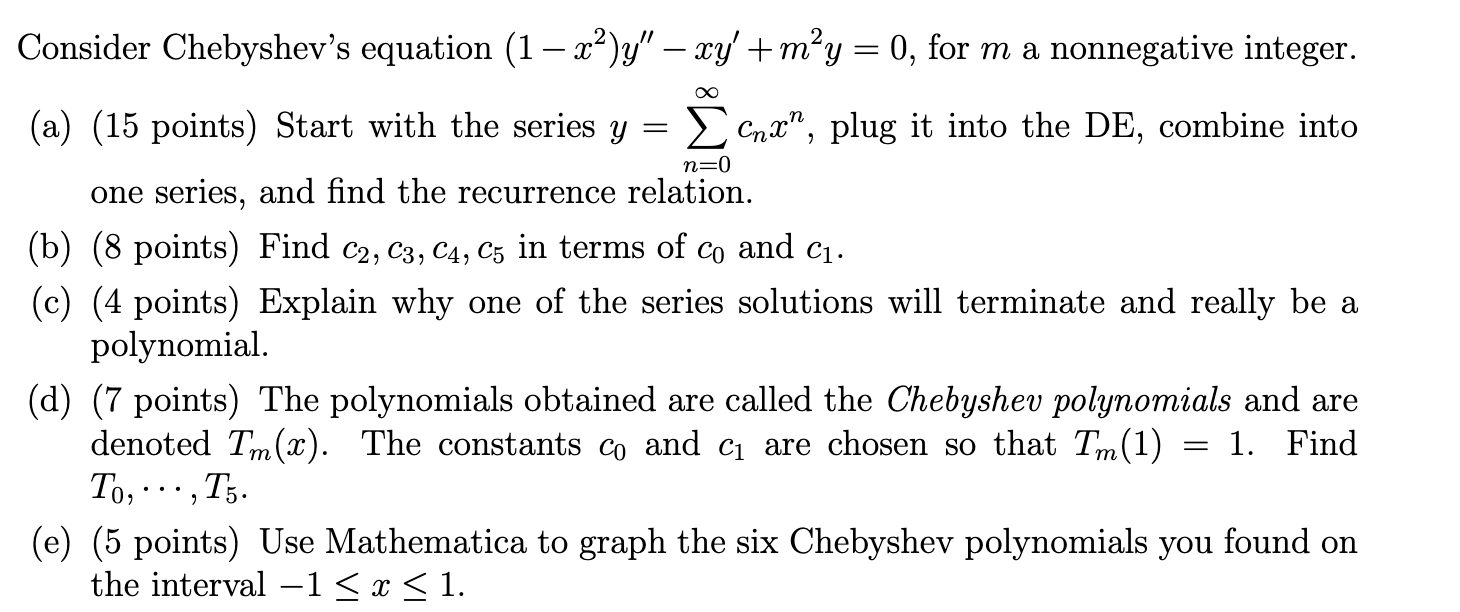 Solved Consider Chebyshev's equation (1-x2)y''-xy'+m2y=0, | Chegg.com