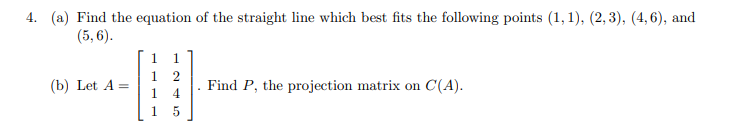 Solved 4. (a) Find the equation of the straight line which | Chegg.com