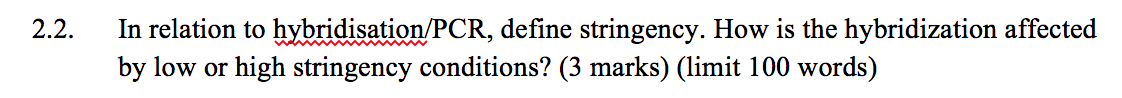 Solved 2.2. In relation to hybridisation/PCR, define | Chegg.com