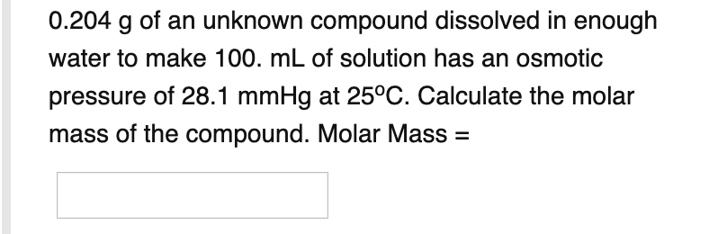 Solved 0.204 g of an unknown compound dissolved in enough | Chegg.com