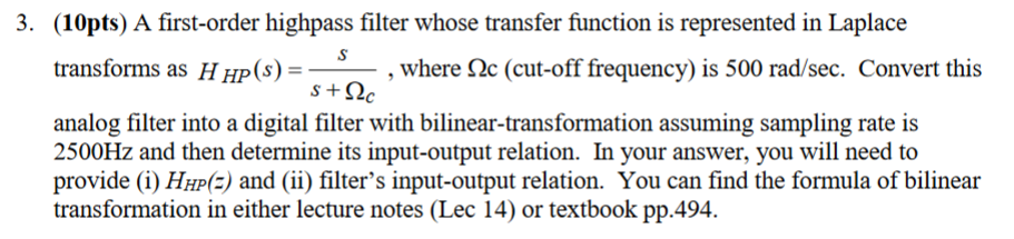 Solved 3. (10pts) A first-order highpass filter whose | Chegg.com