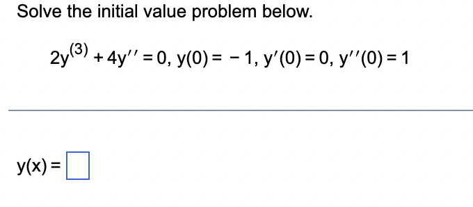 Solved Solve the initial value problem below. | Chegg.com
