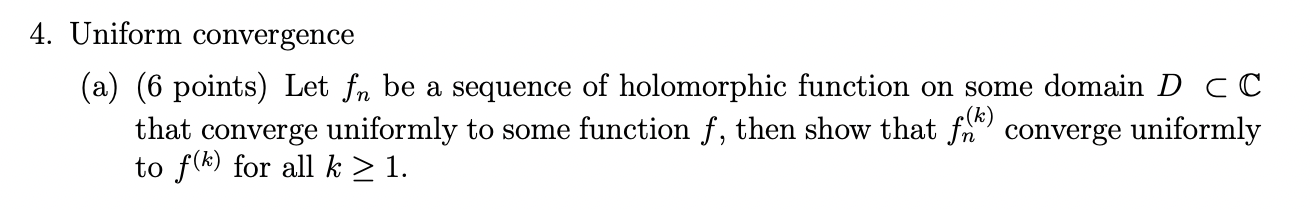 Solved Let fn be a sequence of holomorphic function on some | Chegg.com