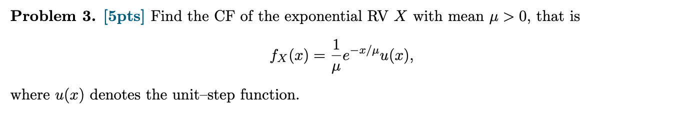 Solved Problem 3. [5pts] Find the CF of the exponential RV X | Chegg.com