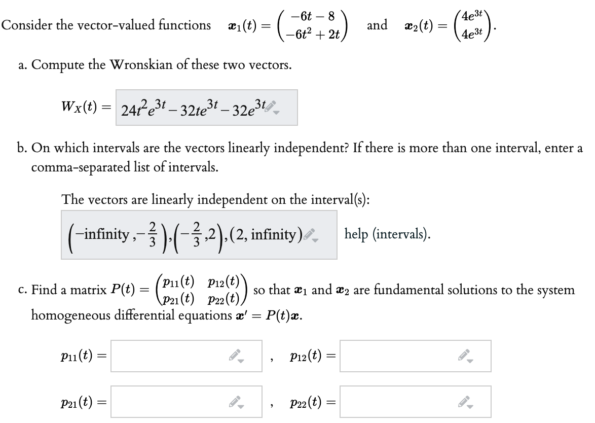 Solved 4e3t Consider the vector-valued functions xi(t) = ( a | Chegg.com