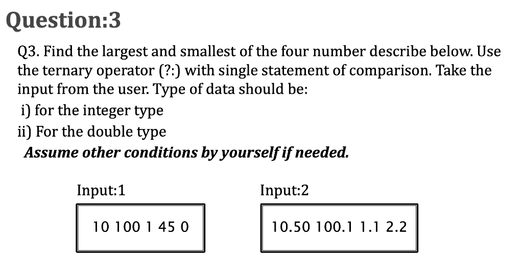Solved Question:3 Q3. Find the largest and smallest of the | Chegg.com