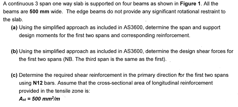 Solved A continuous 3 span one way slab is supported on four | Chegg.com