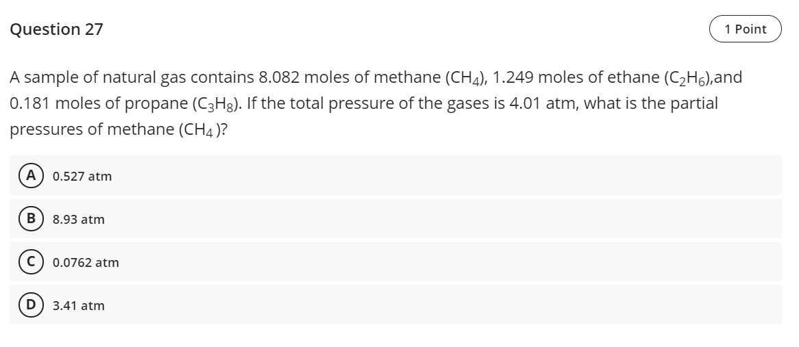 Solved Question 27 1 Point A sample of natural gas contains | Chegg.com
