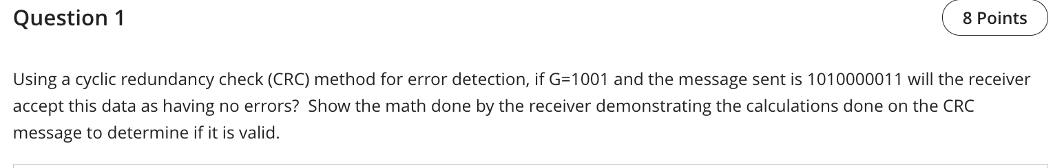 Solved Question 1 8 Points Using a cyclic redundancy check | Chegg.com