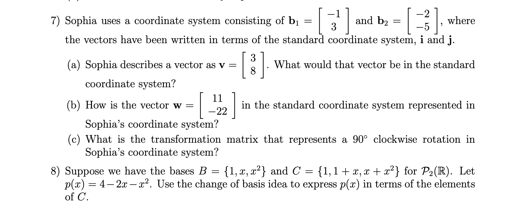 Solved 7) Sophia uses a coordinate system consisting of | Chegg.com