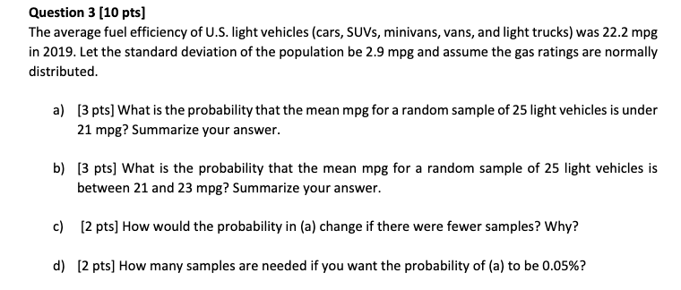 Solved Question 3 [10 pts] The average fuel efficiency of | Chegg.com
