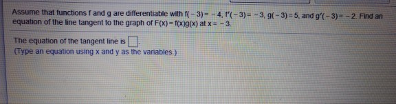 Solved Assume that functions f and g are differentiable with | Chegg.com