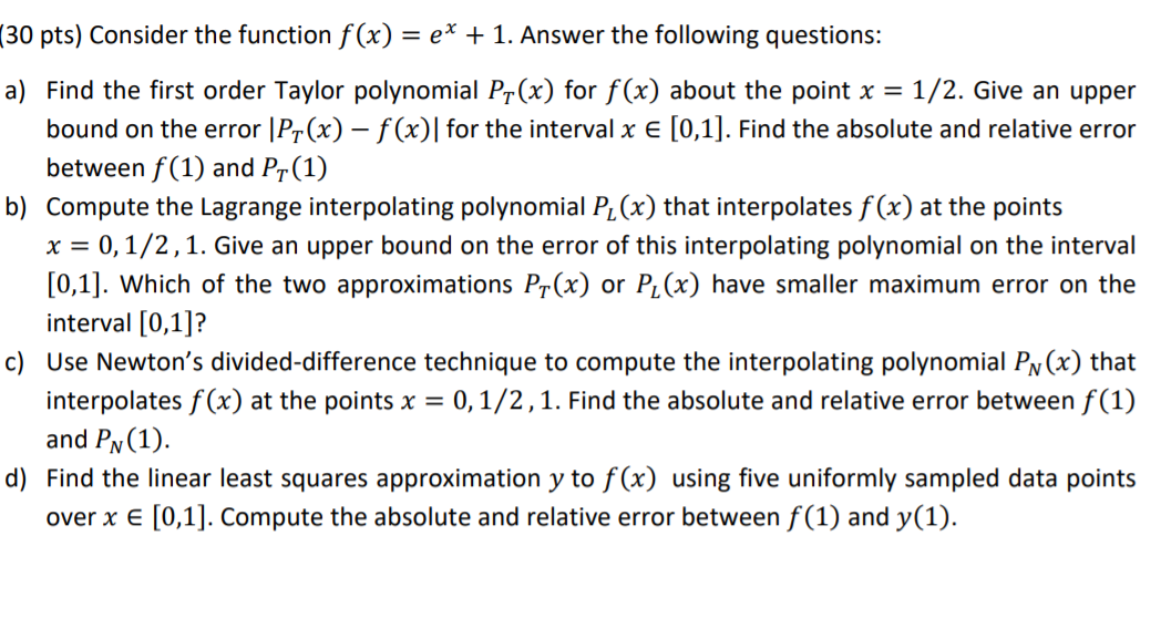 Solved (30 pts) Consider the function f(x) = ex + 1. Answer | Chegg.com