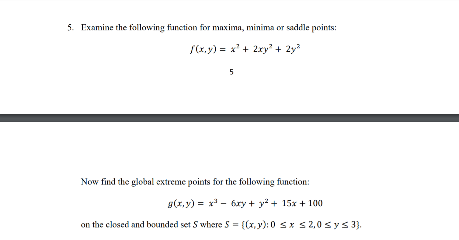 Solved 5. Examine the following function for maxima, minima | Chegg.com