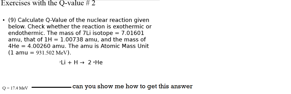 Solved Exercises with the Q-value # 2 . (9) Calculate | Chegg.com