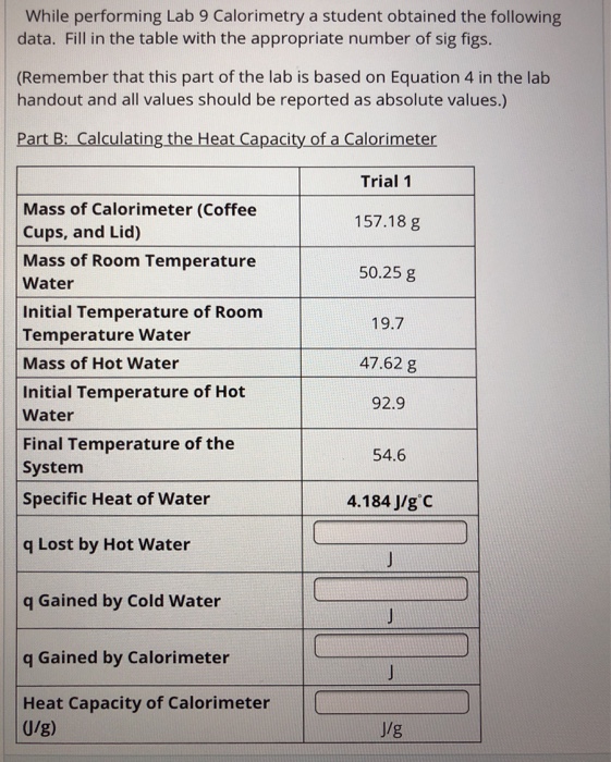 Solved While performing Lab 9 Calorimetry a student obtained | Chegg.com
