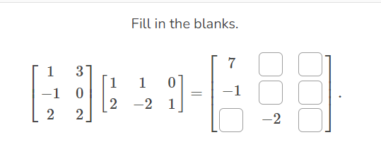 Solved Find the product: 3 (13)(:) -63 2 6 3 2 -1 1 2 Fill | Chegg.com