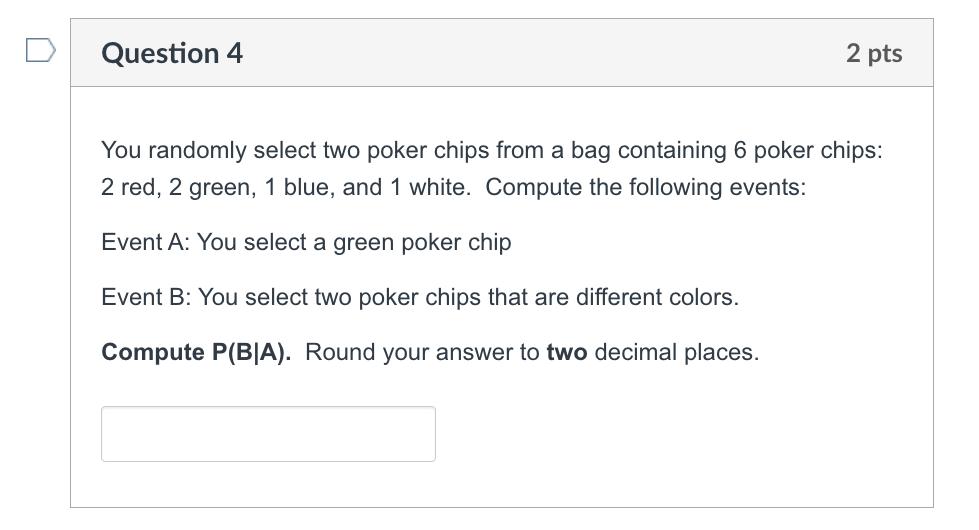 Solved You randomly select two poker chips from a bag | Chegg.com