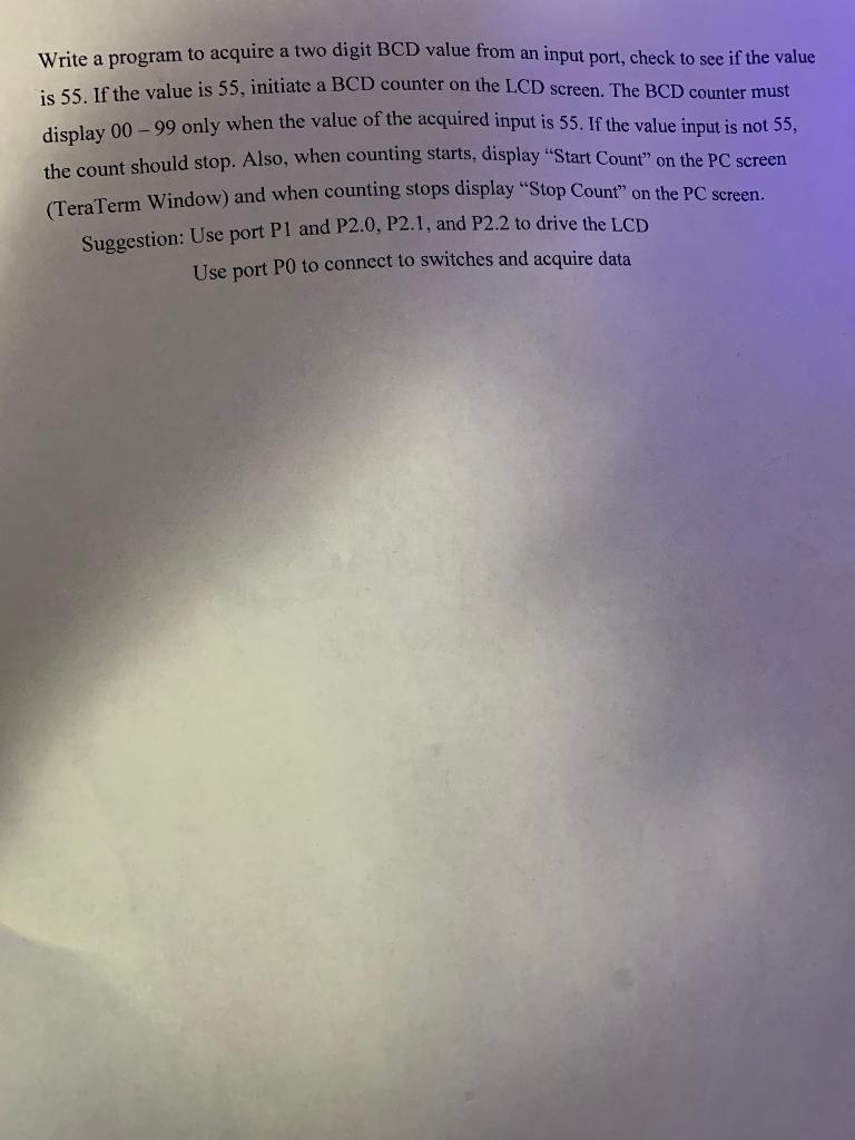 Solved Write a program to acquire a two digit BCD value from | Chegg.com