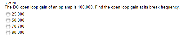 3 of 20 The DC open loop gain of an op amp is | Chegg.com