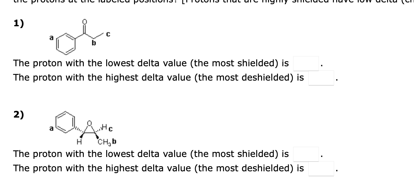 Solved 1) The proton with the lowest delta value (the most | Chegg.com
