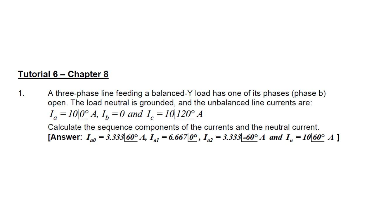 Solved Tutorial 6 - Chapter 8 - 1. A three-phase line | Chegg.com