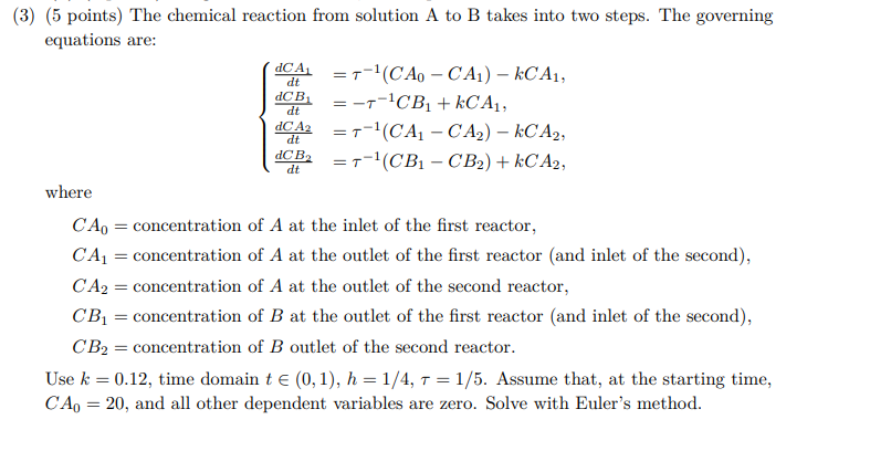Solved dt dCB dt dt dt (3) (5 points) The chemical reaction | Chegg.com