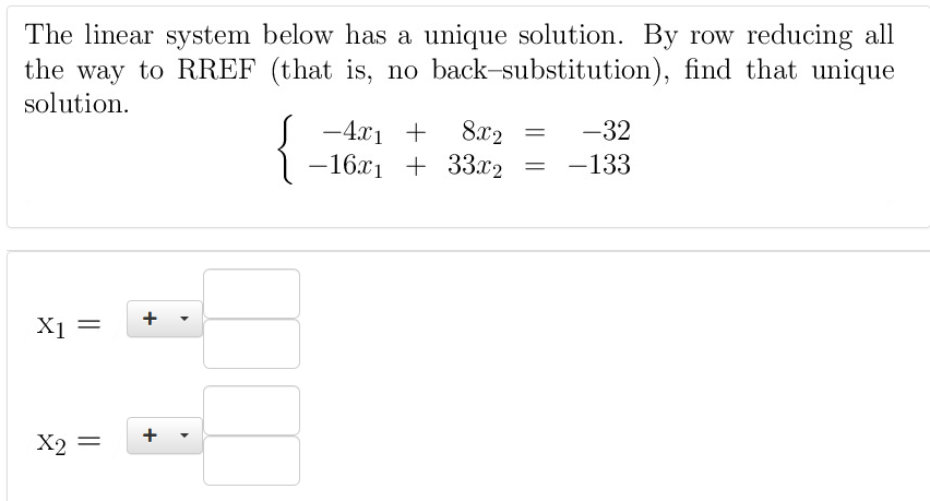 Solved The linear system below has a unique solution. By row | Chegg.com
