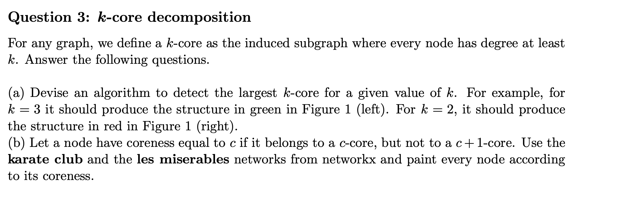 Question 3: k-core decomposition For any graph, we | Chegg.com