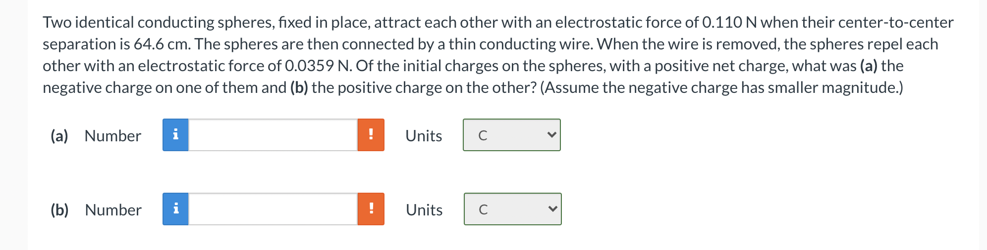 Solved Two identical conducting spheres, fixed in place, | Chegg.com