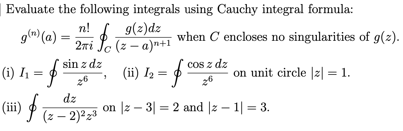 Evaluate the following integrals using Cauchy | Chegg.com