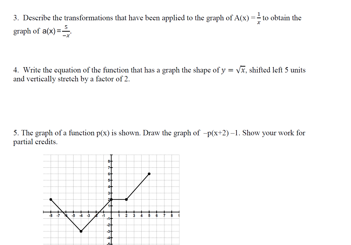 Solved 3. Describe the transformations that have been | Chegg.com