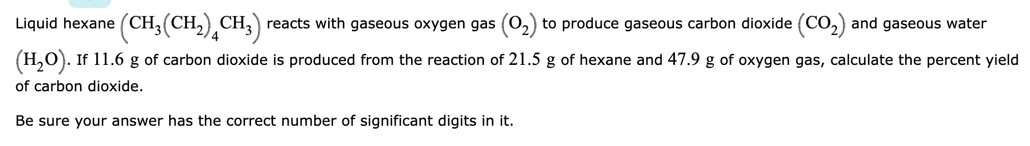 Solved Liquid hexane (CH3(CH2)4CH3) reacts with gaseous | Chegg.com