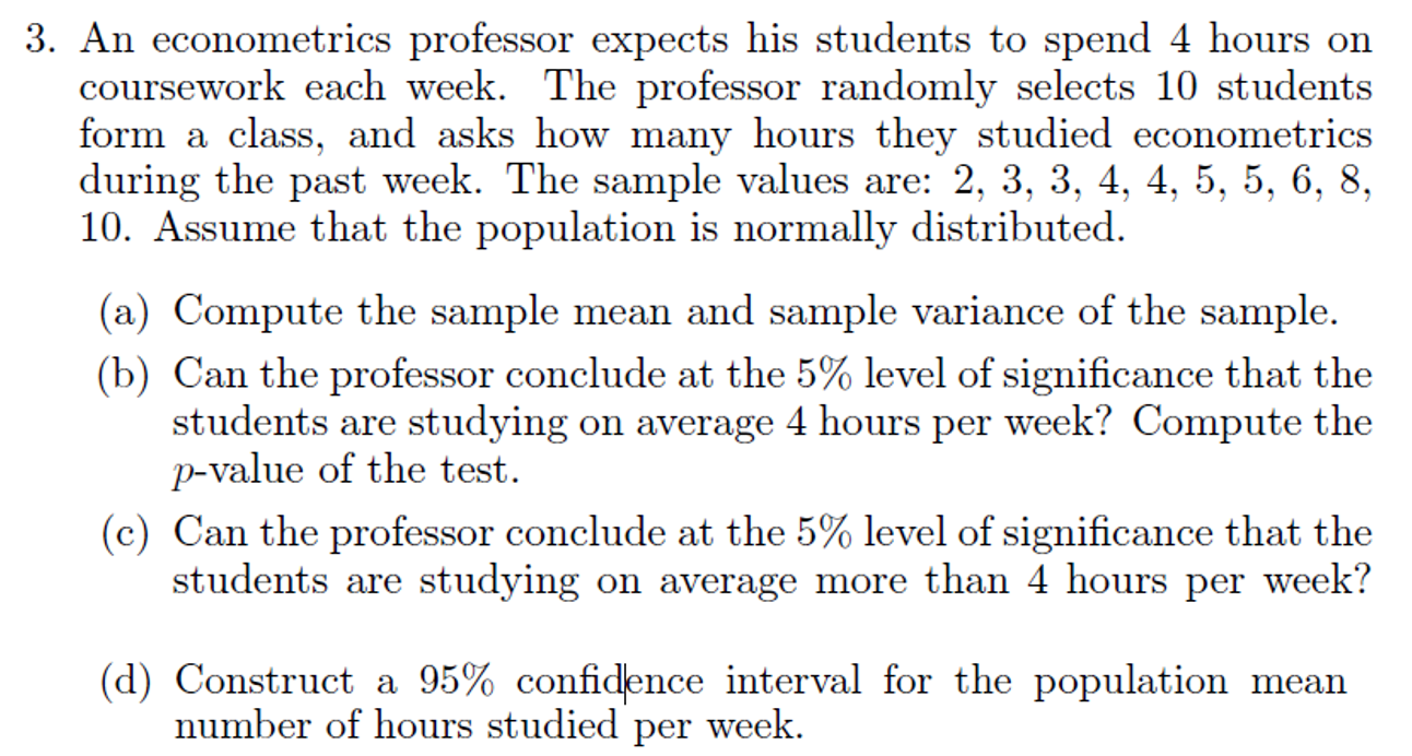 Solved 3. An econometrics professor expects his students to | Chegg.com