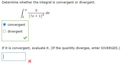 Solved Determine whether the integral is convergent or | Chegg.com