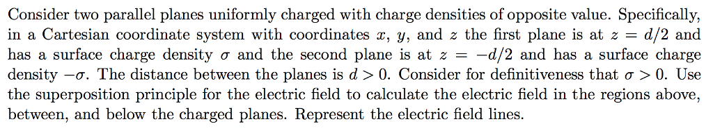 Solved Consider two parallel planes uniformly charged with | Chegg.com