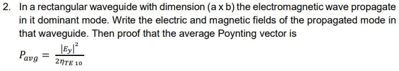 Solved 2. In a rectangular waveguide with dimension (axb) | Chegg.com