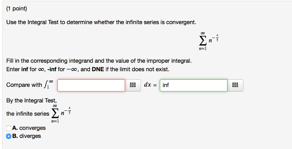 Solved (1 point) Use the Integral Test to determine whether | Chegg.com