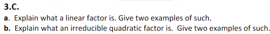 Solved 3.C. a. Explain what a linear factor is. Give two | Chegg.com